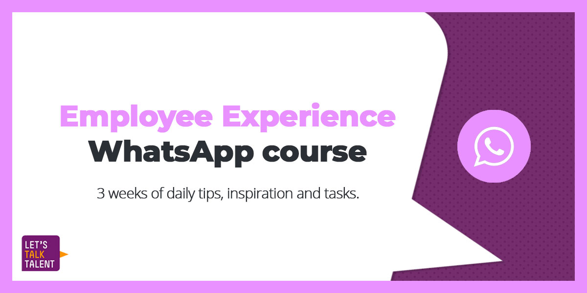 Employee Experience WhatsApp Course | Let's Talk Talent