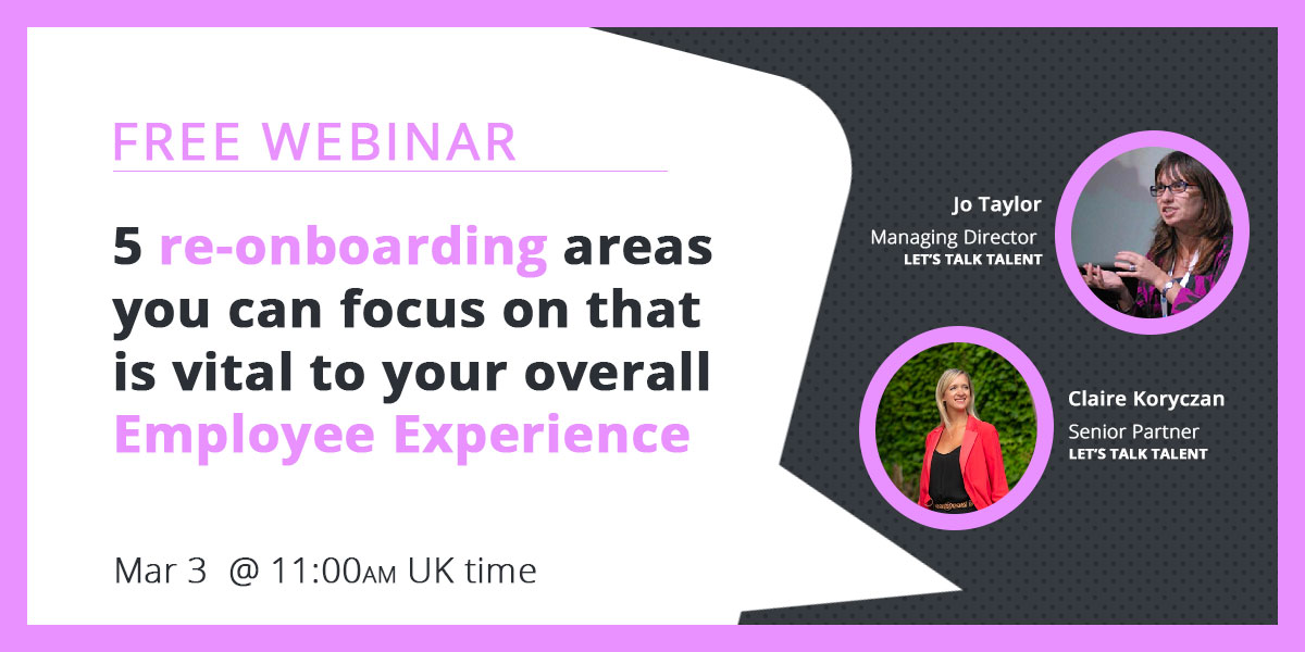 5 aspects of Employee Experience that are vital to re-onboarding your teams | Let's Talk Talent