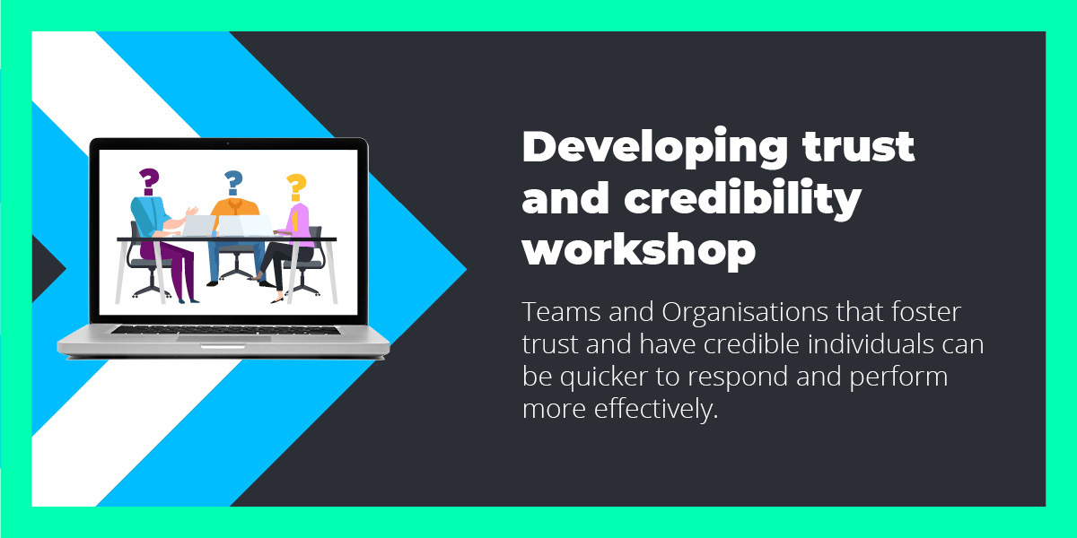 Developing Trust and Credibility Workshop | Let's Talk Talent