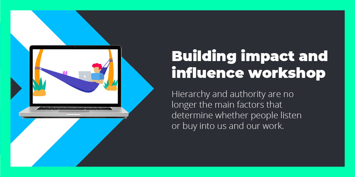 Building Impact and Influence Workshop | Let's Talk Talent