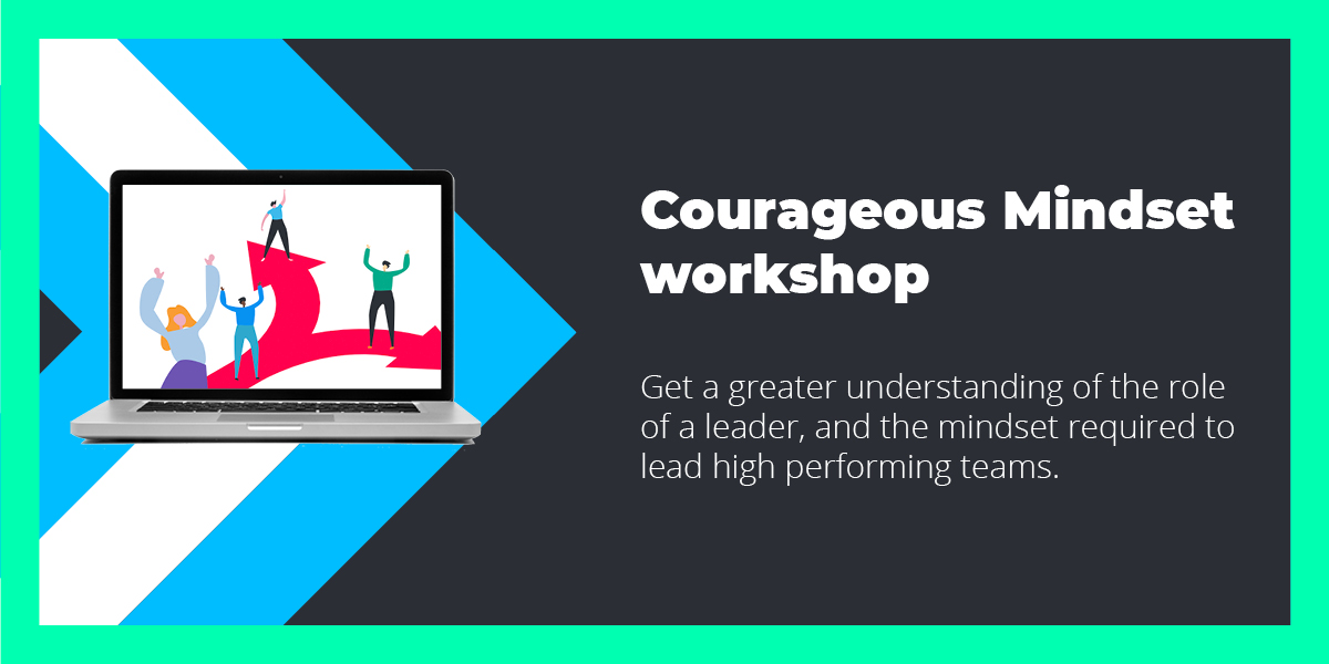 Courageous Mindset Workshop | Let's Talk Talent