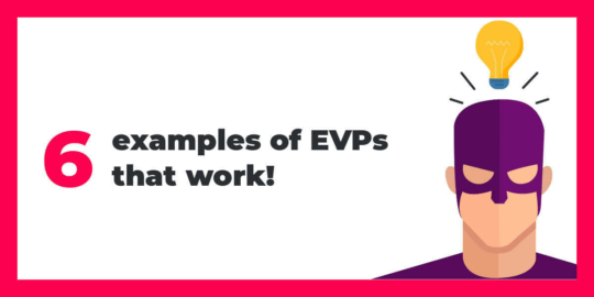 Employee Value Proposition (EVP) examples that work | Let's Talk Talent