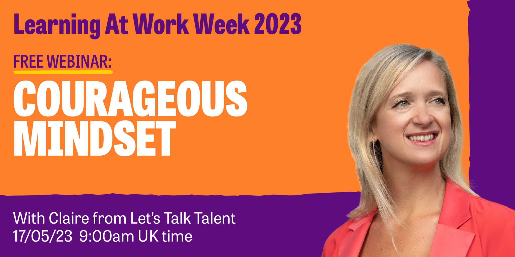 Building a Courageous Mindset - Learning At Work Week 2023 | Let's Talk ...