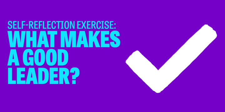 Self-reflection exercise: What makes a good leader? | Let's Talk Talent