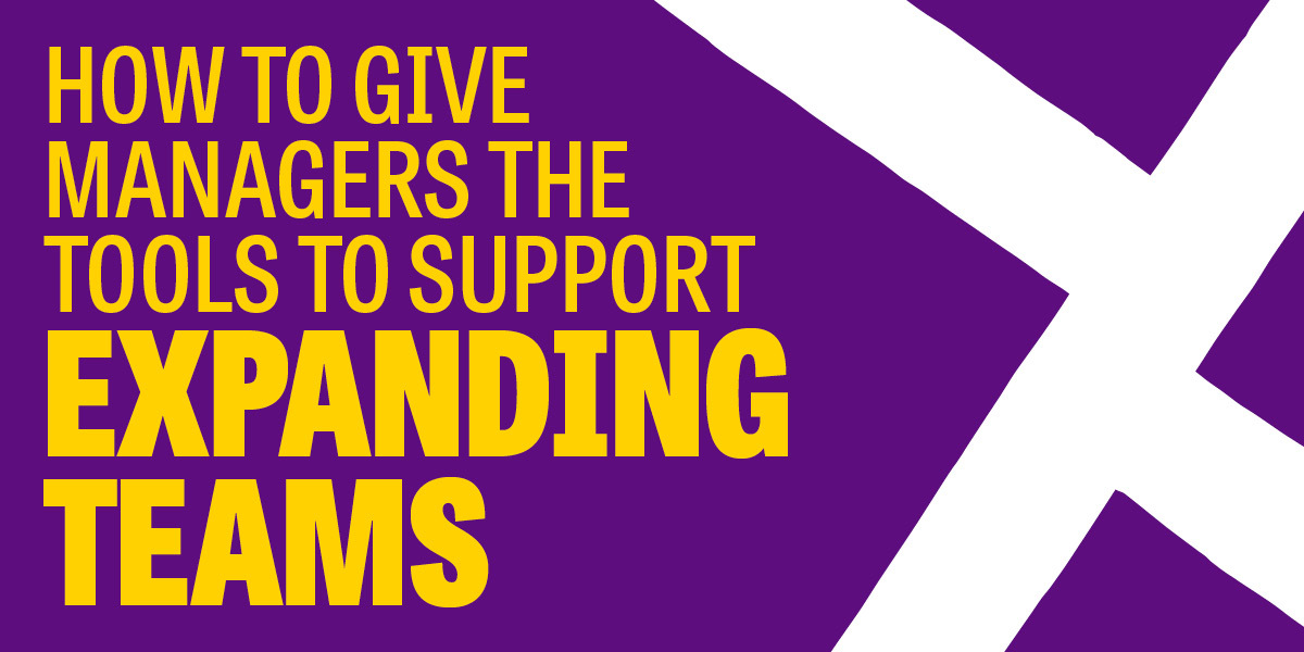 Giving managers the tools to support expanding teams | Let's Talk Talent
