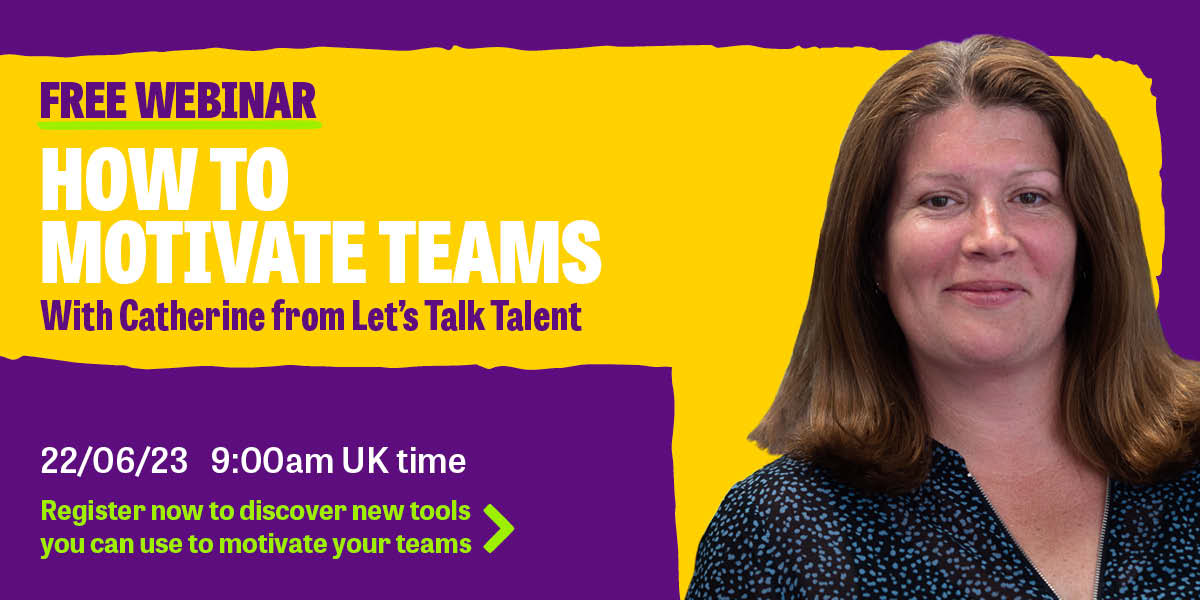 How To Motivate Teams Lets Talk Talent