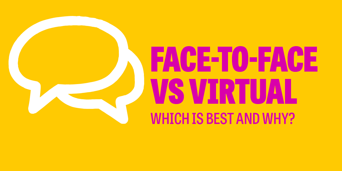 Face-to-face vs virtual get-togethers: which one should you choose and ...