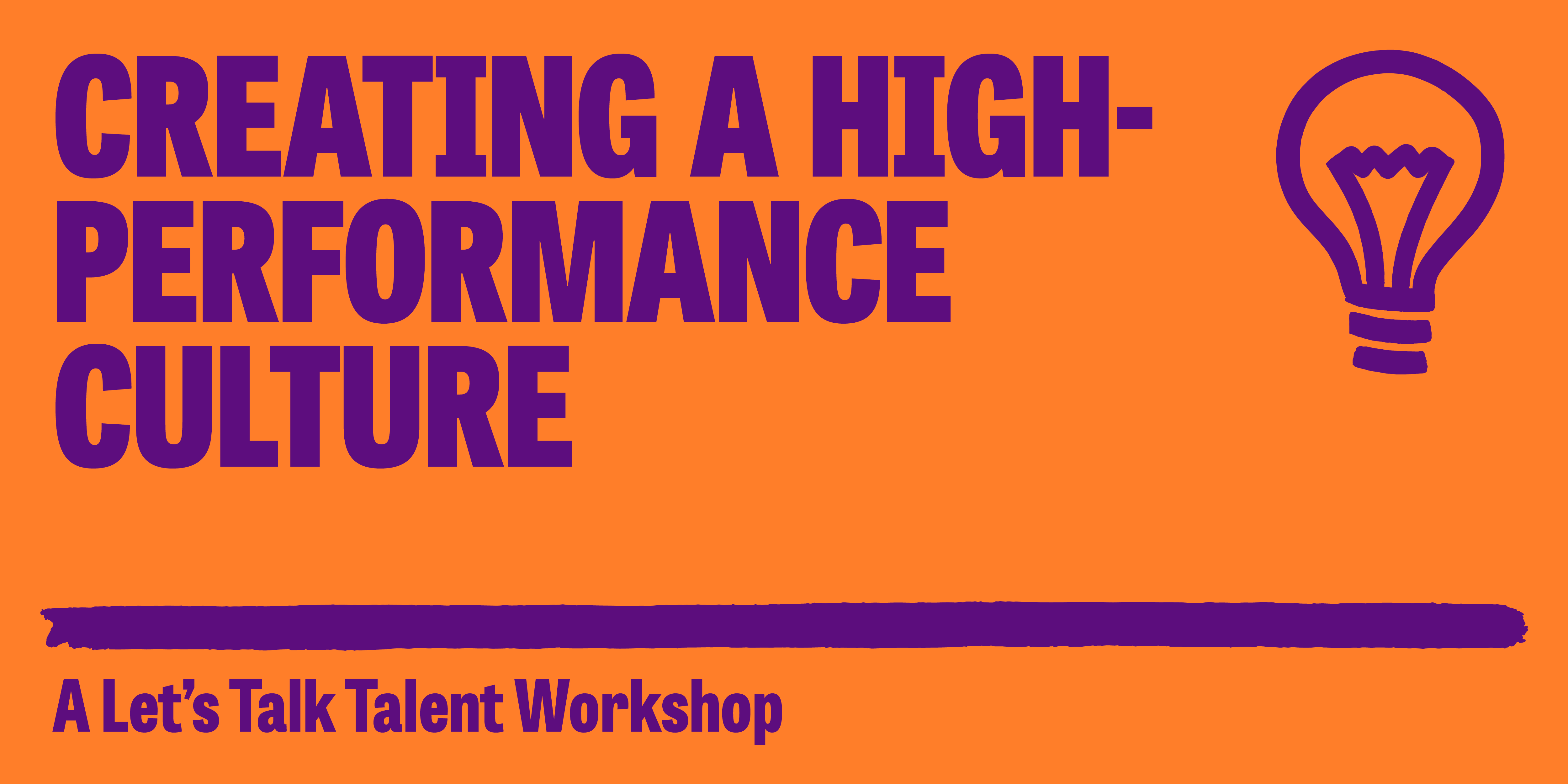 High-Performance Culture Workshop | Let's Talk Talent