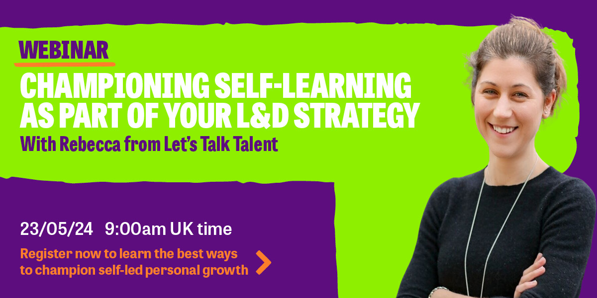 Championing Self-Learning As A Modern Learning & Development Strategy ...