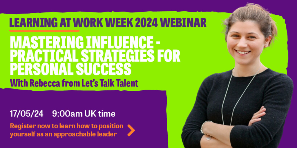 Mastering Influence: Practical Strategies For Personal Success - Learning At Work Week 2024 ...