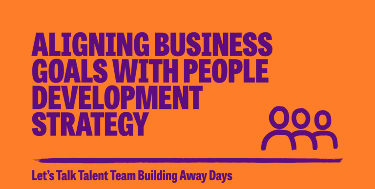 Aligning Business Goals with People Development Strategy | Let's Talk ...